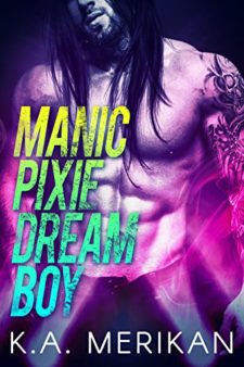 Review: Manic Pixie Dream Boy by K.A. Merikan – The Novel Approach Reviews