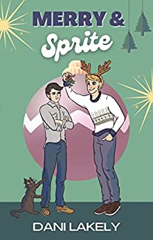 Review: Merry & Sprite by Dani Lakely – The Novel Approach Reviews