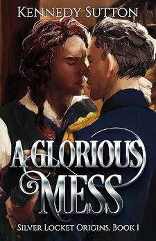 Review: A Glorious Mess by Kennedy Sutton – The Novel Approach Reviews