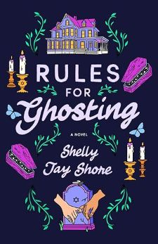 Review: Rules for Ghosting by Shelly Jay Shore – The Novel Approach Reviews