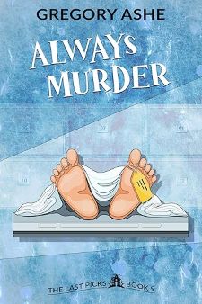Review: Always Murder by Gregory Ashe – The Novel Approach Reviews